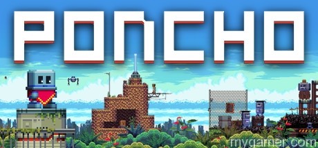 Poncho Review - Video Game Reviews, News, Streams and more - myGamer